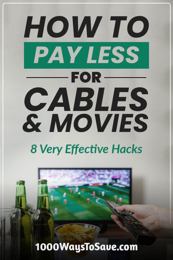 How to Pay Less for Cable and Movies - 8 Very Effective Hacks