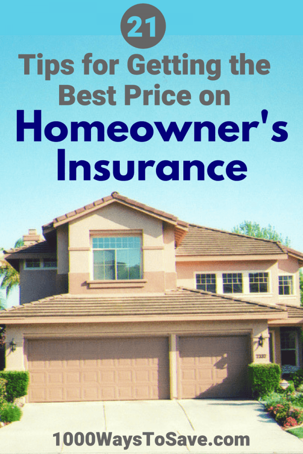How to Get the Best Price For Home Owners Insurance - 21 Tips